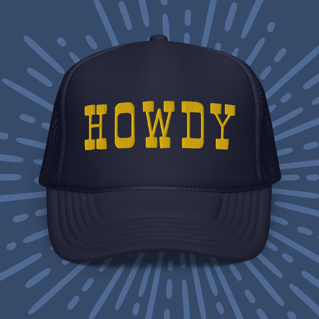 Trucker Hat, Western Hat, Howdy Hat, Foam Trucker Hat - Etsy