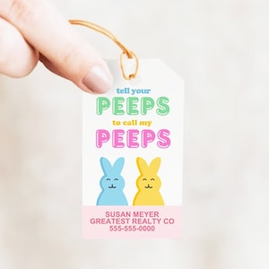 Easter Pop-by Gift Tag, Tell Your Peeps to Call My Peeps, Realtor Pop ...