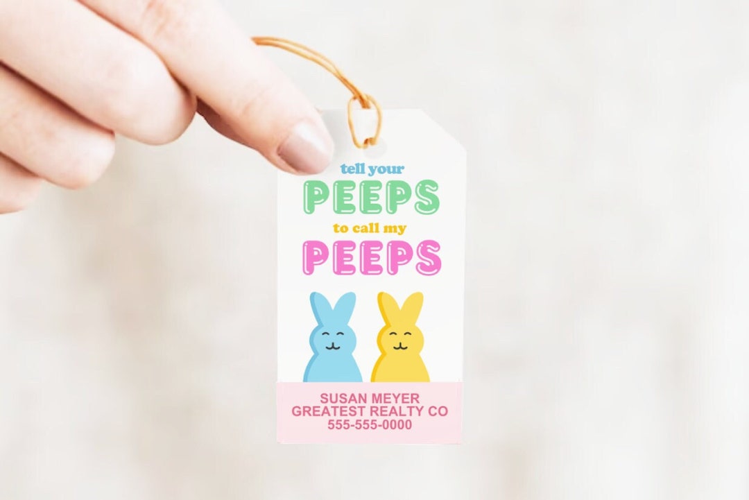 Easter Pop-by Gift Tag, Tell Your Peeps to Call My Peeps, Realtor Pop ...