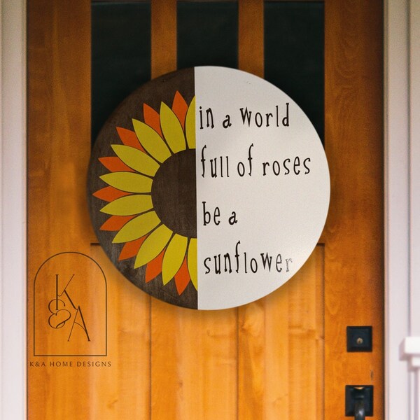Buy In a World Full of Roses Be a Sunflower - Etsy
