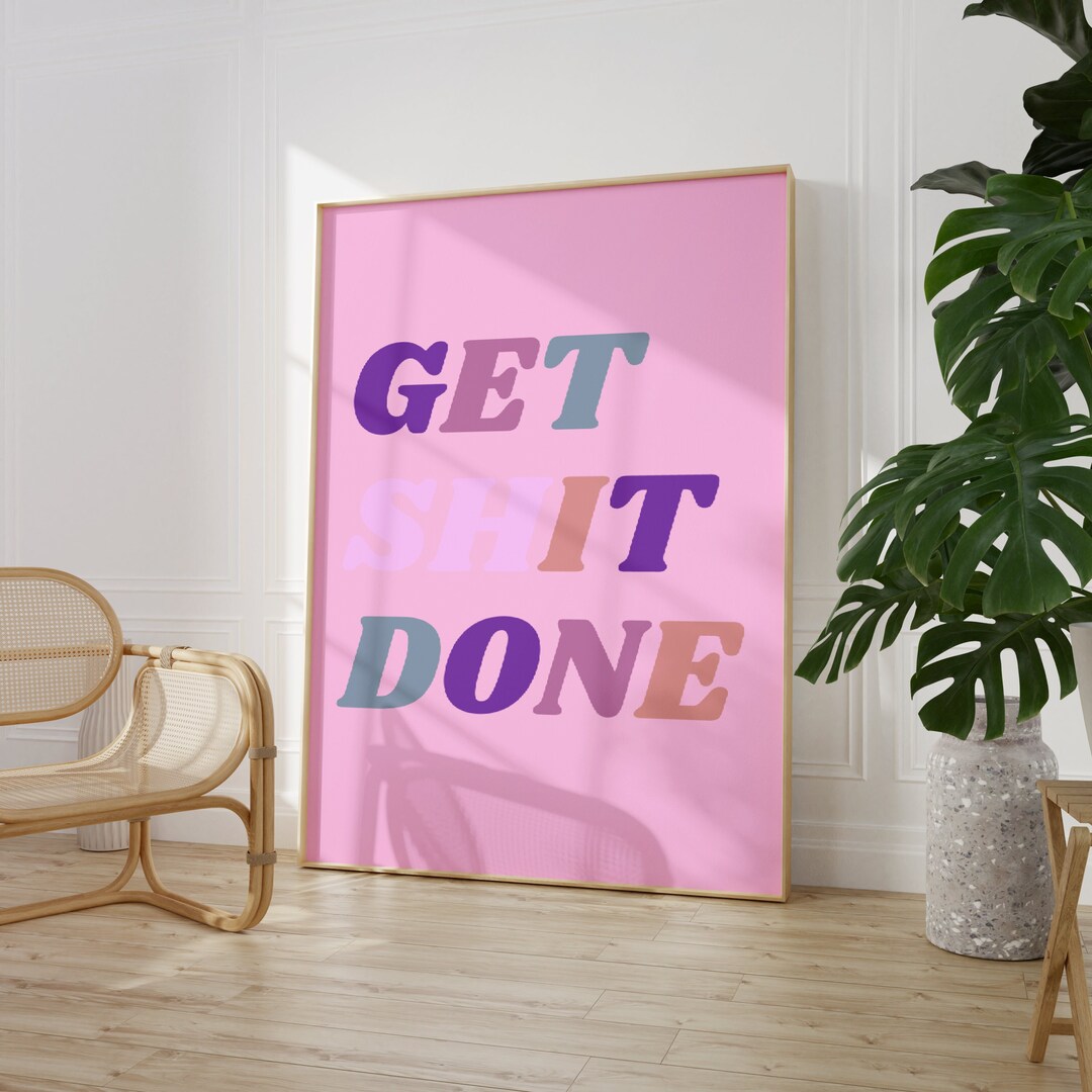 Get Shit Done Motivation Wall Art, Pastel Pink Funny Quote Poster, Home ...