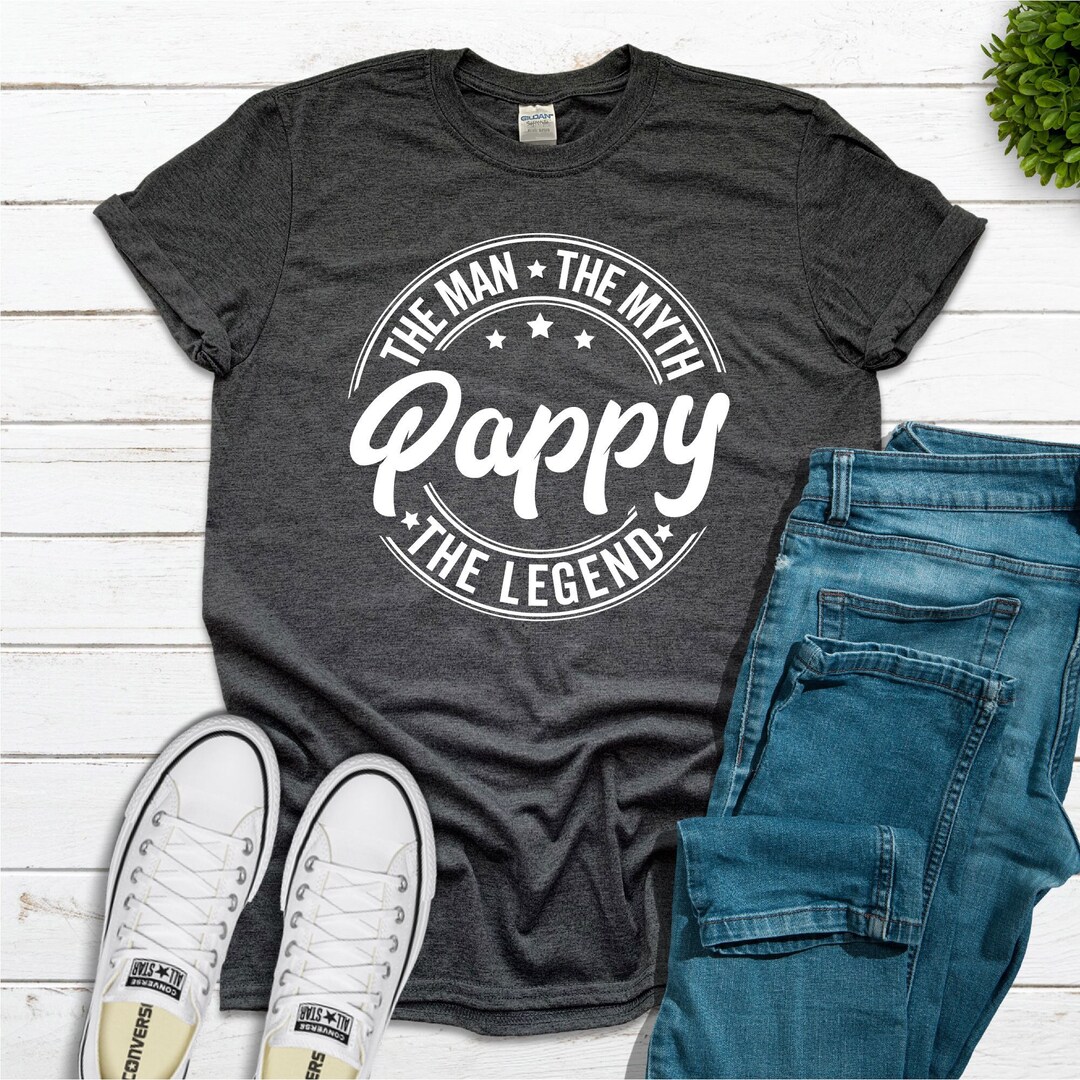 Pappy Shirt, Pappy Gifts, Pappy the Man the Myth the Legend Shirt for ...