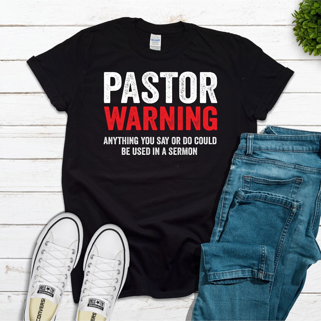 Pastor Warning T-shirt: Funny Sermon Gift - Etsy
