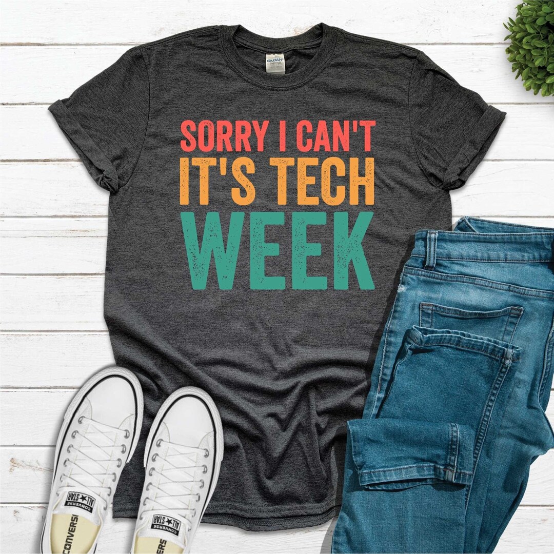 Funny Tech Week T-shirt: Unisex Actor Rehearsal Gift - Etsy