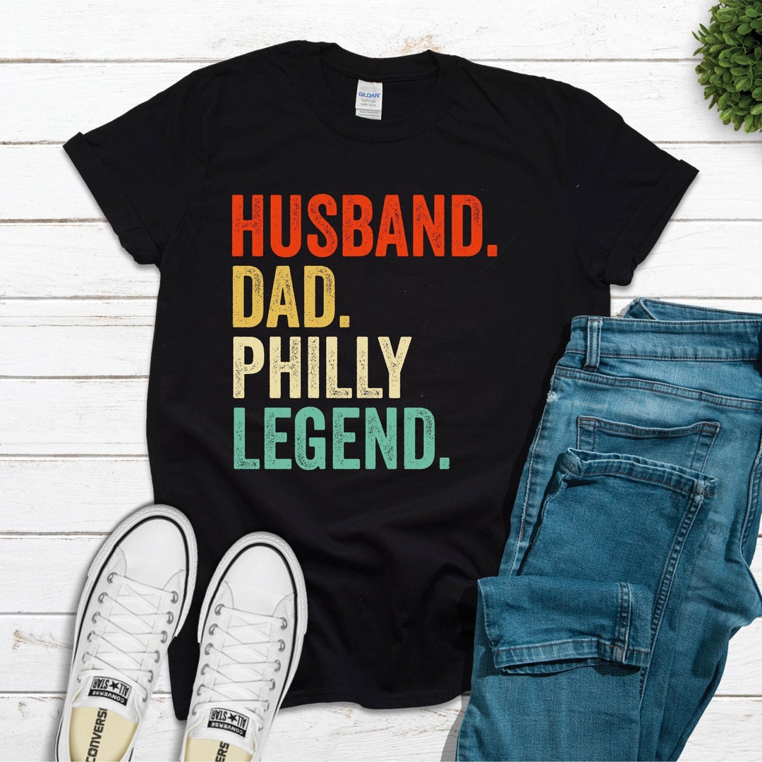 Husband Dad Philly Legend Funny Philadelphia Father Vintage T-shirt ...