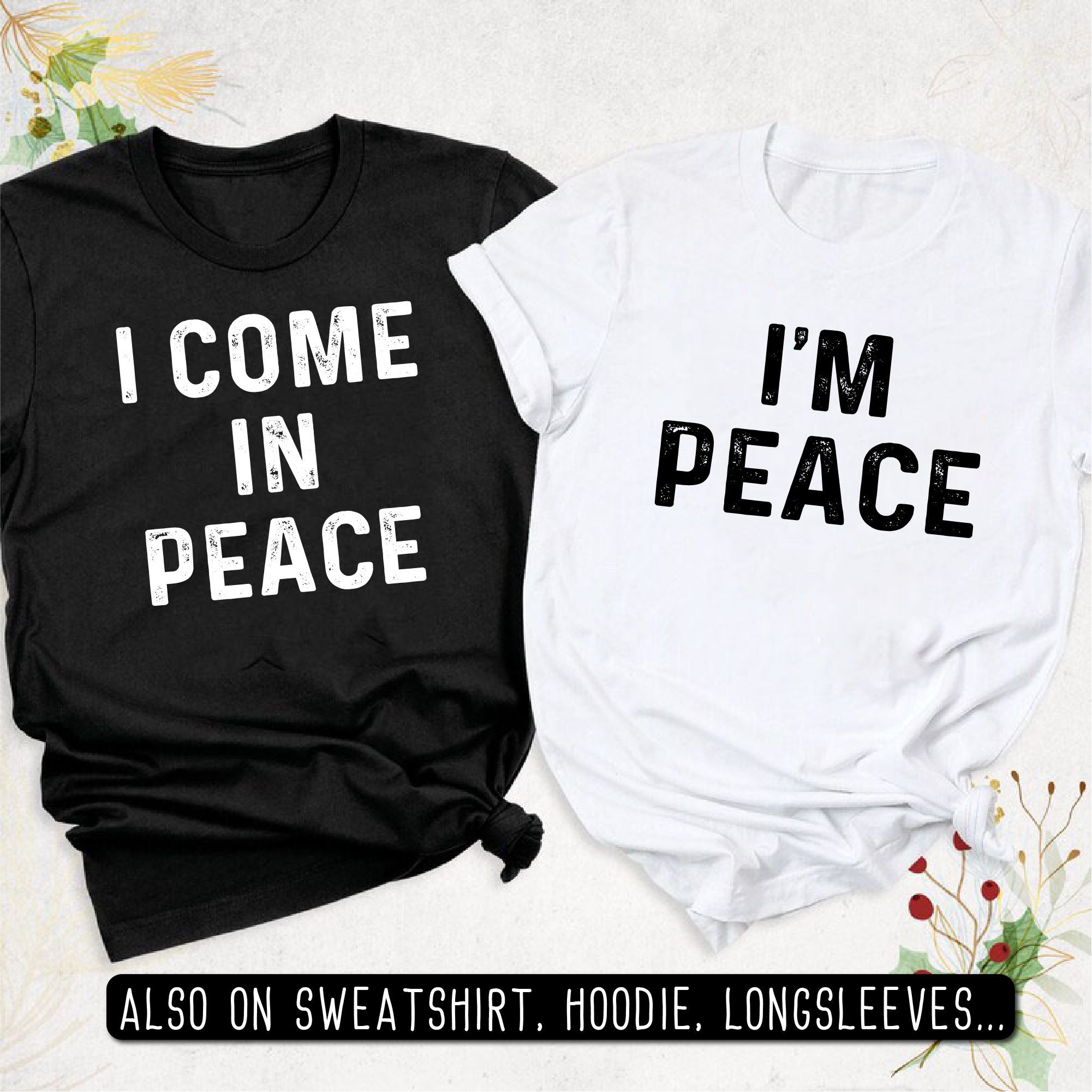 I Come in Peace I'm Peace Funny Matching Couples, I Come in Peace ...