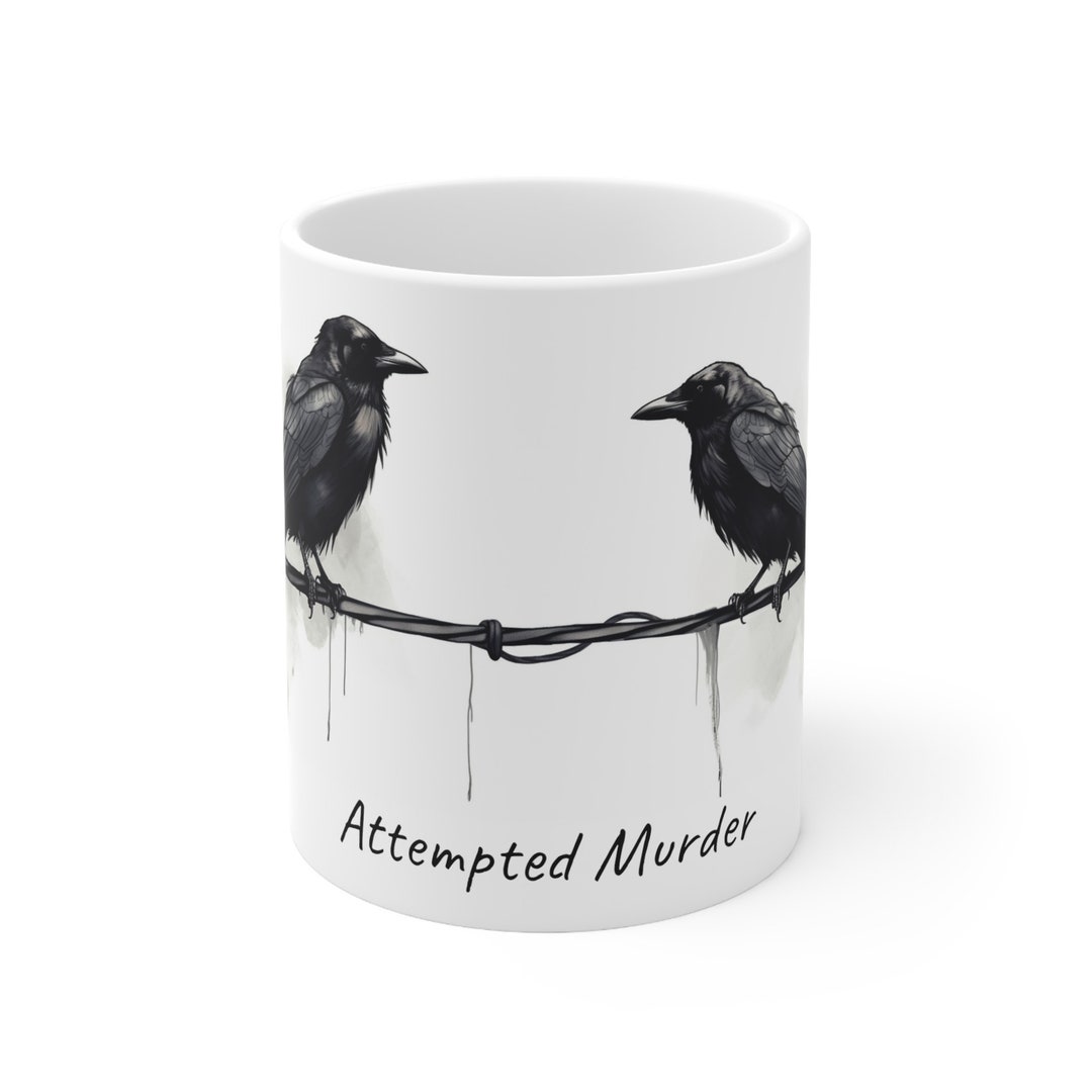 Attempted Murder Ceramic Mug 11oz - Etsy