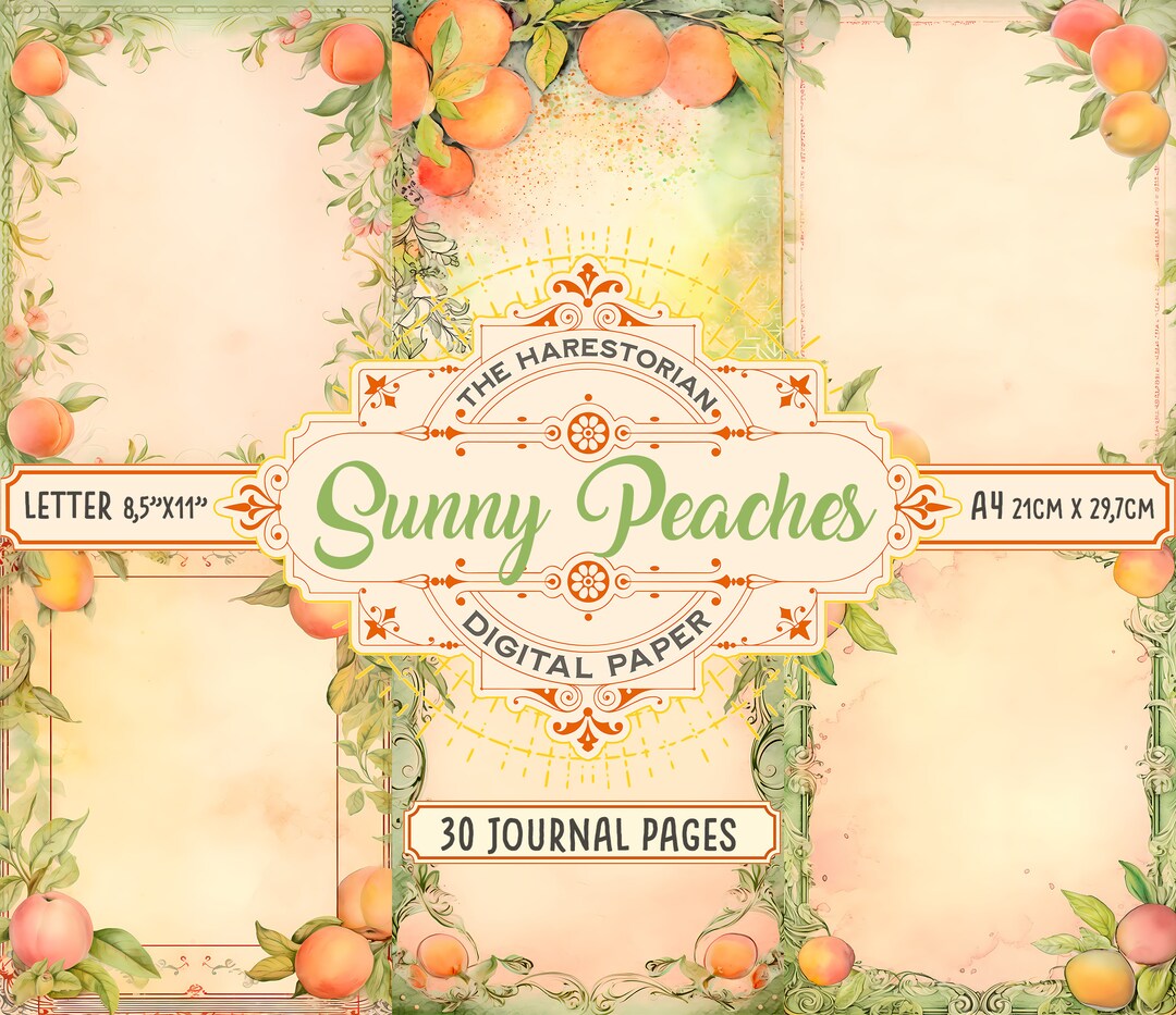 Sunny Peaches (set of 30), Junk Journal Pages, Letter & A4 Format ...