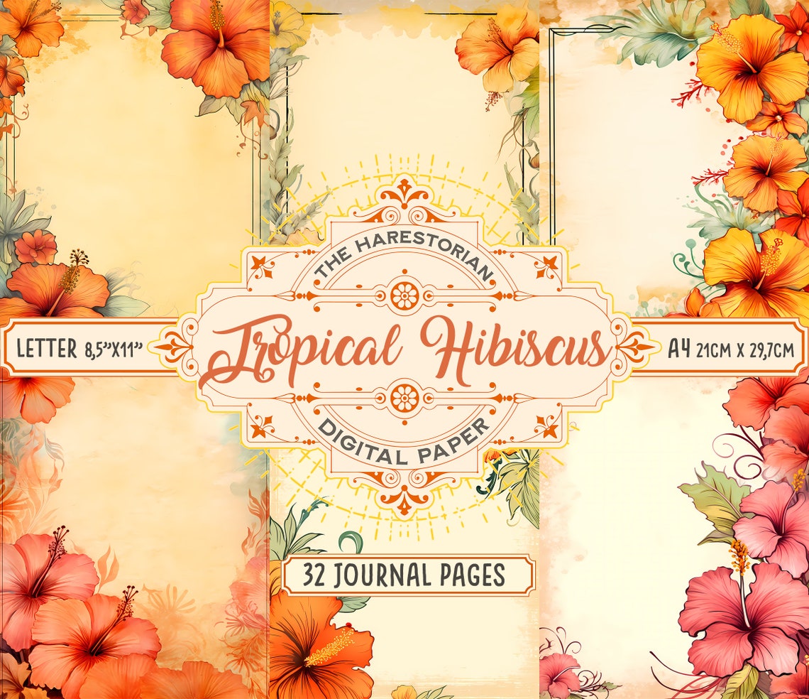 Tropical Hibiscus (set of 32), Junk Journal Pages, Letter & A4 ...