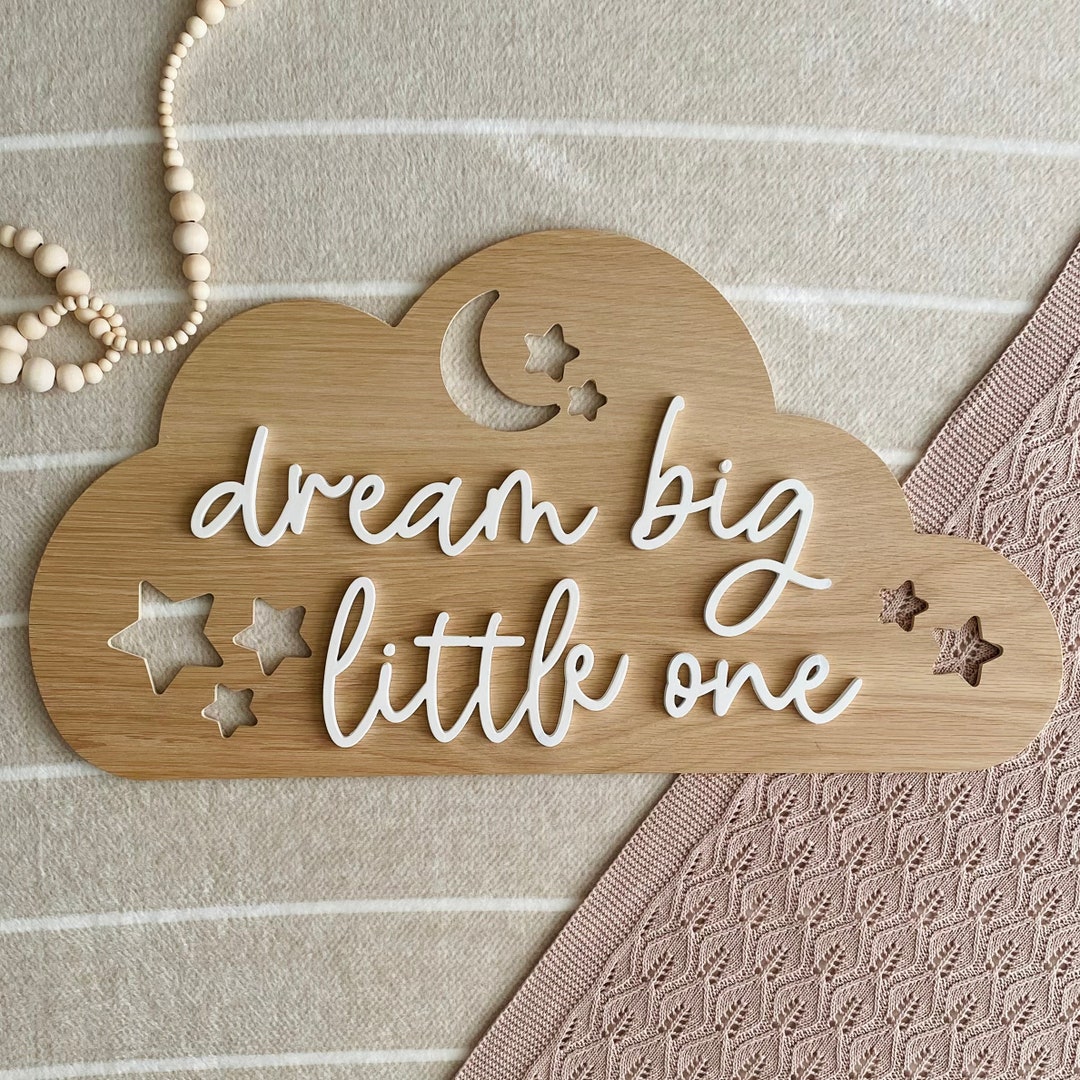 Dream Big Little One Sign, Wooden Cloud Nursery Decor, Children's ...