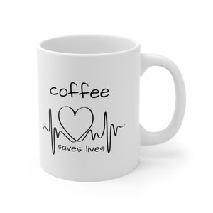Coffee Saves Lives Coffee Cup - Etsy