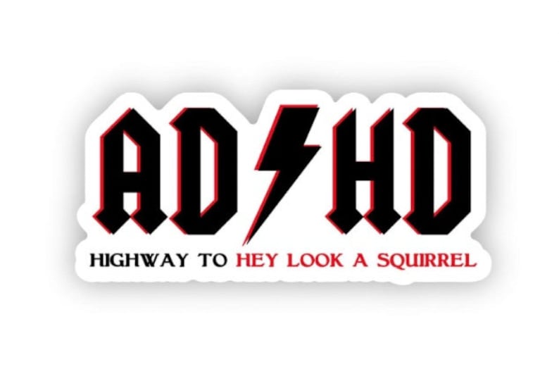 ADHD Highway to Hey Look Squirrel Sticker Waterproof - Etsy