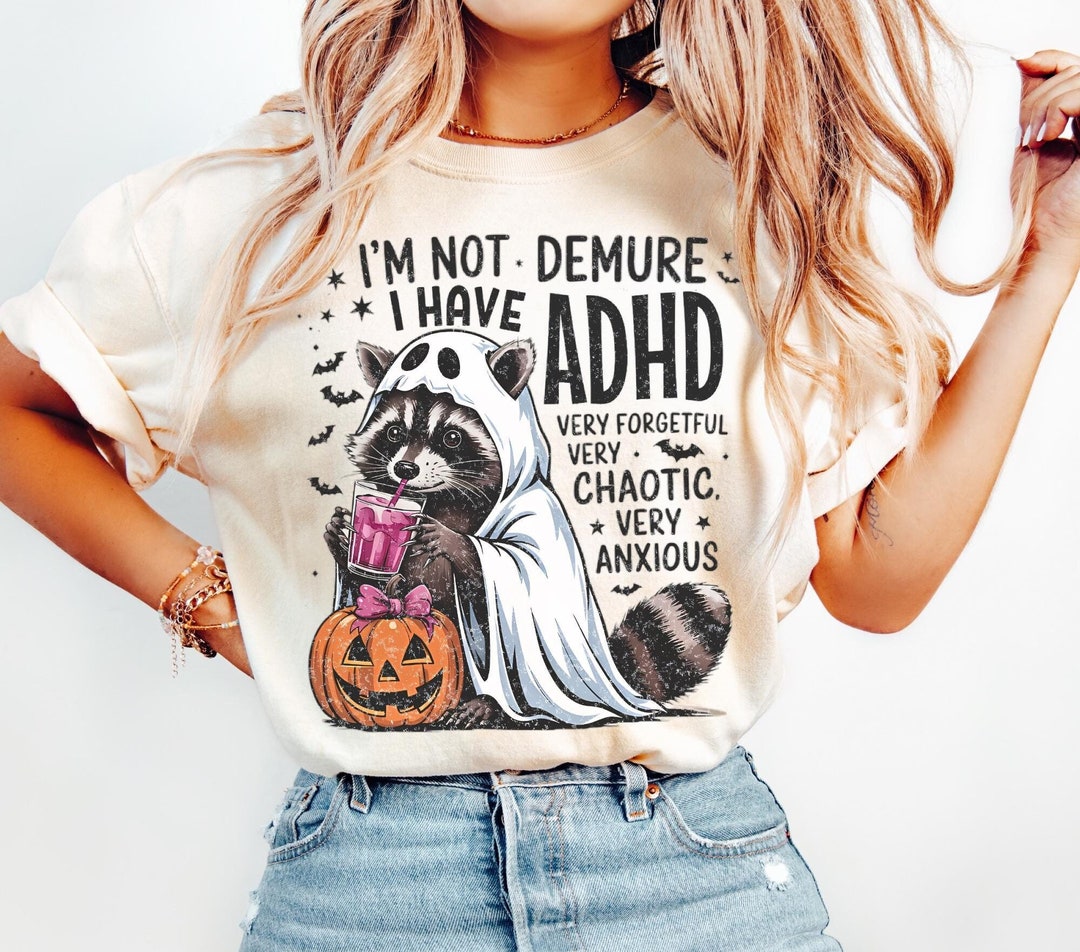 I’m Not Demure, I Have Adhd, Demure Trend, Trendy PNG, Sublimation PNG ...