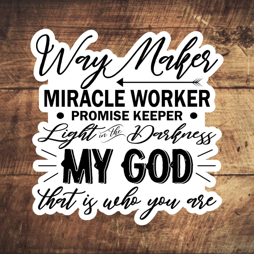 Way Maker Christian Sticker Miracle Worker Decal Inspiring Faith-based ...
