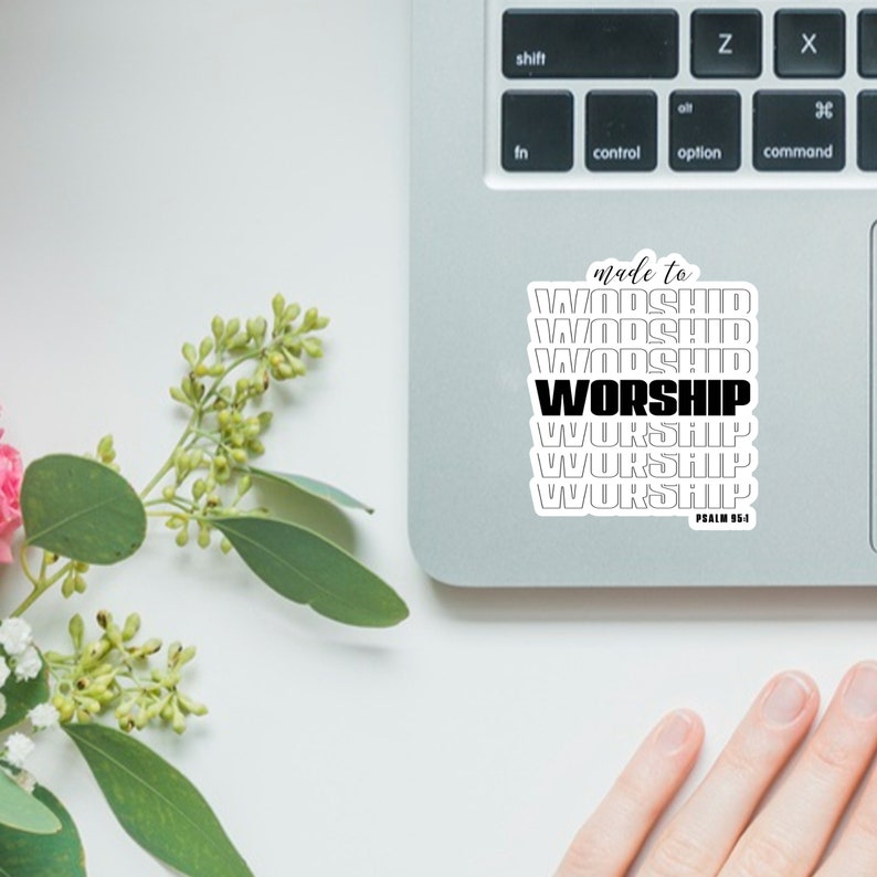 Made to Worship Sticker With Psalm 95:1, Christian Faith Vinyl Decal ...