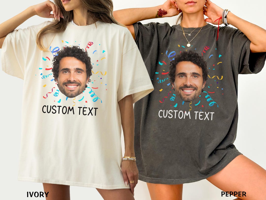 Custom Face Birthday Shirt, Birthday Photo Shirt, Custom Photo Shirt ...