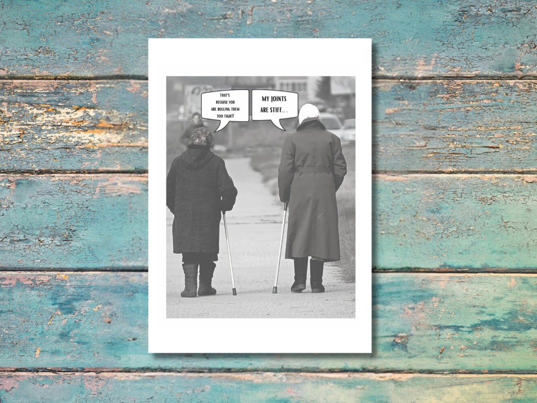 My Joints Are Stiff! Funny Birthday Card - Marijuana Enthusiast ...