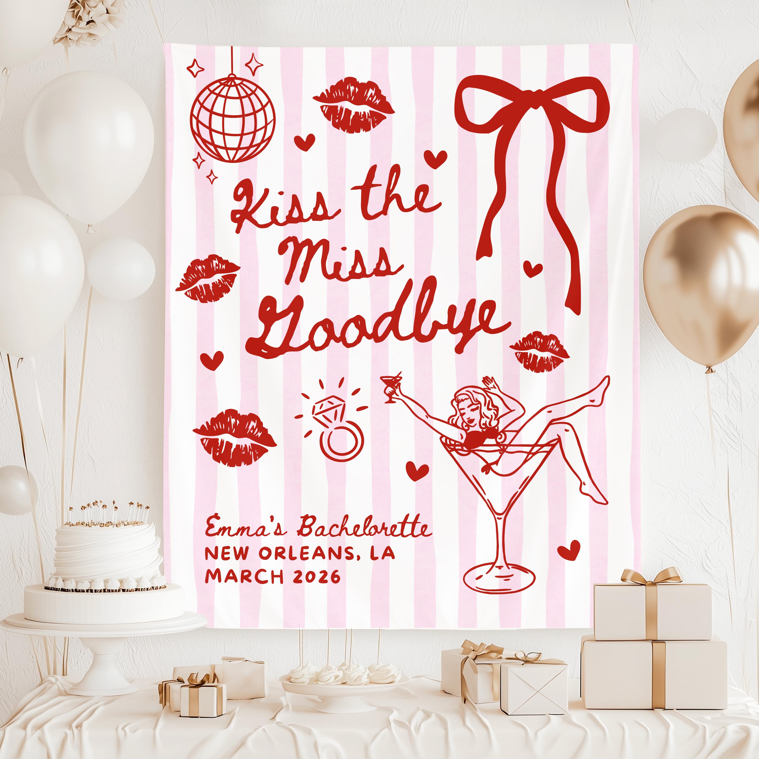 Kiss the Miss Goodbye Bachelorette Banner, Valentines Day Cocktail ...