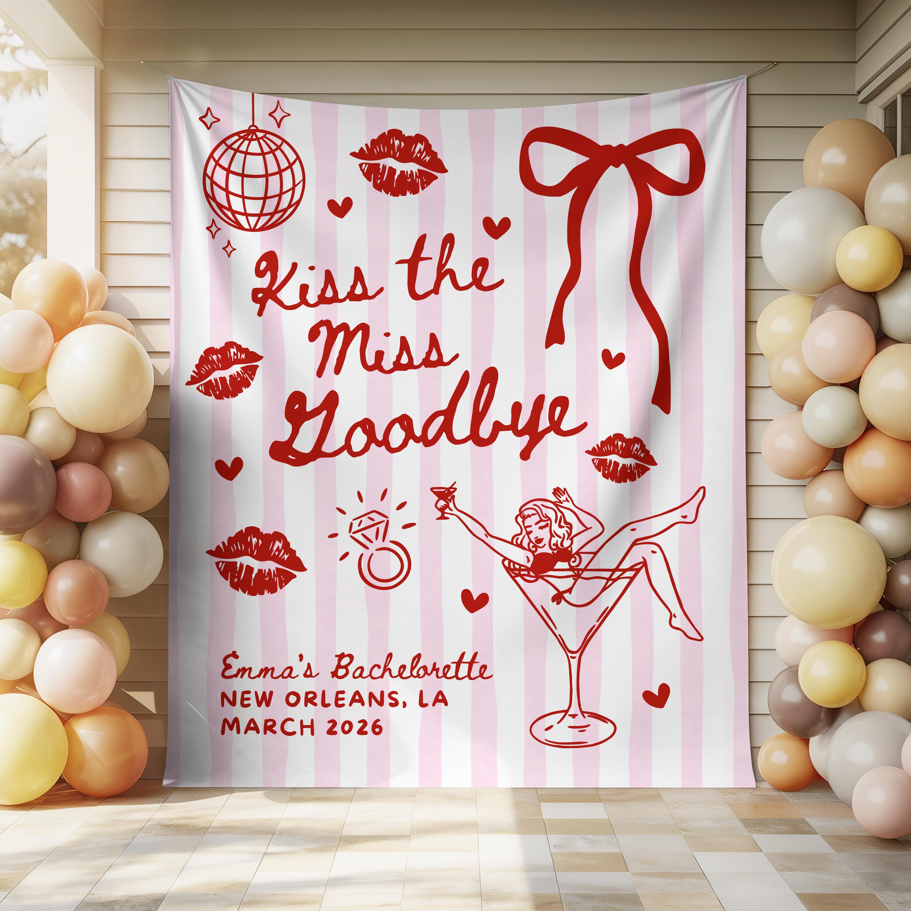 Kiss the Miss Goodbye Bachelorette Banner, Valentines Day Cocktail ...