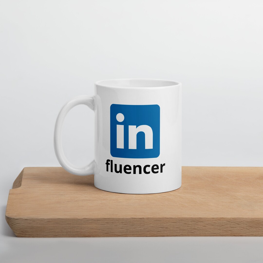 Linkedinfluencer Mug Corporate Coffee Mug Linkedin - Etsy