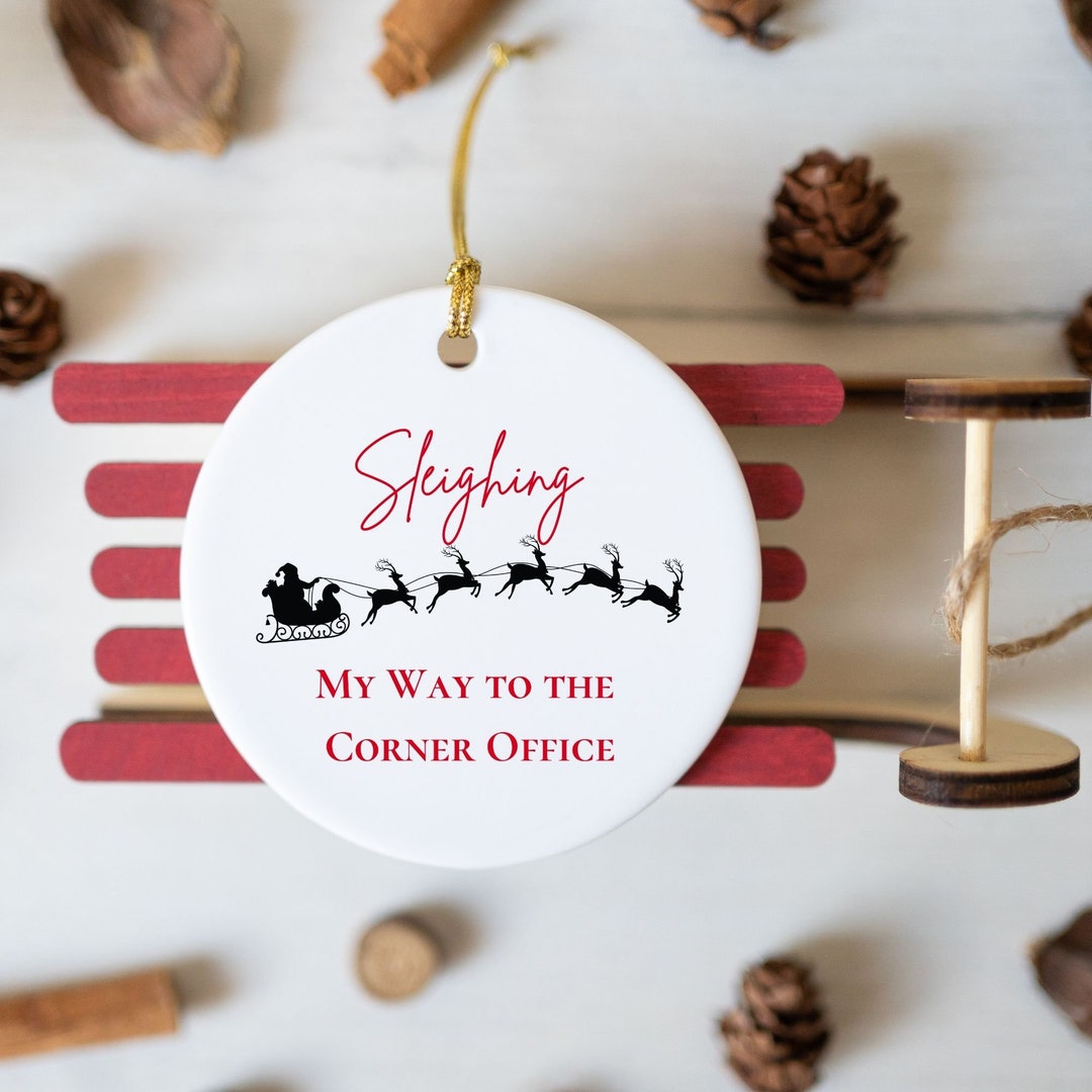 Slaying It, Sleighing My Way to the Corner Office Ornament Cheeky ...