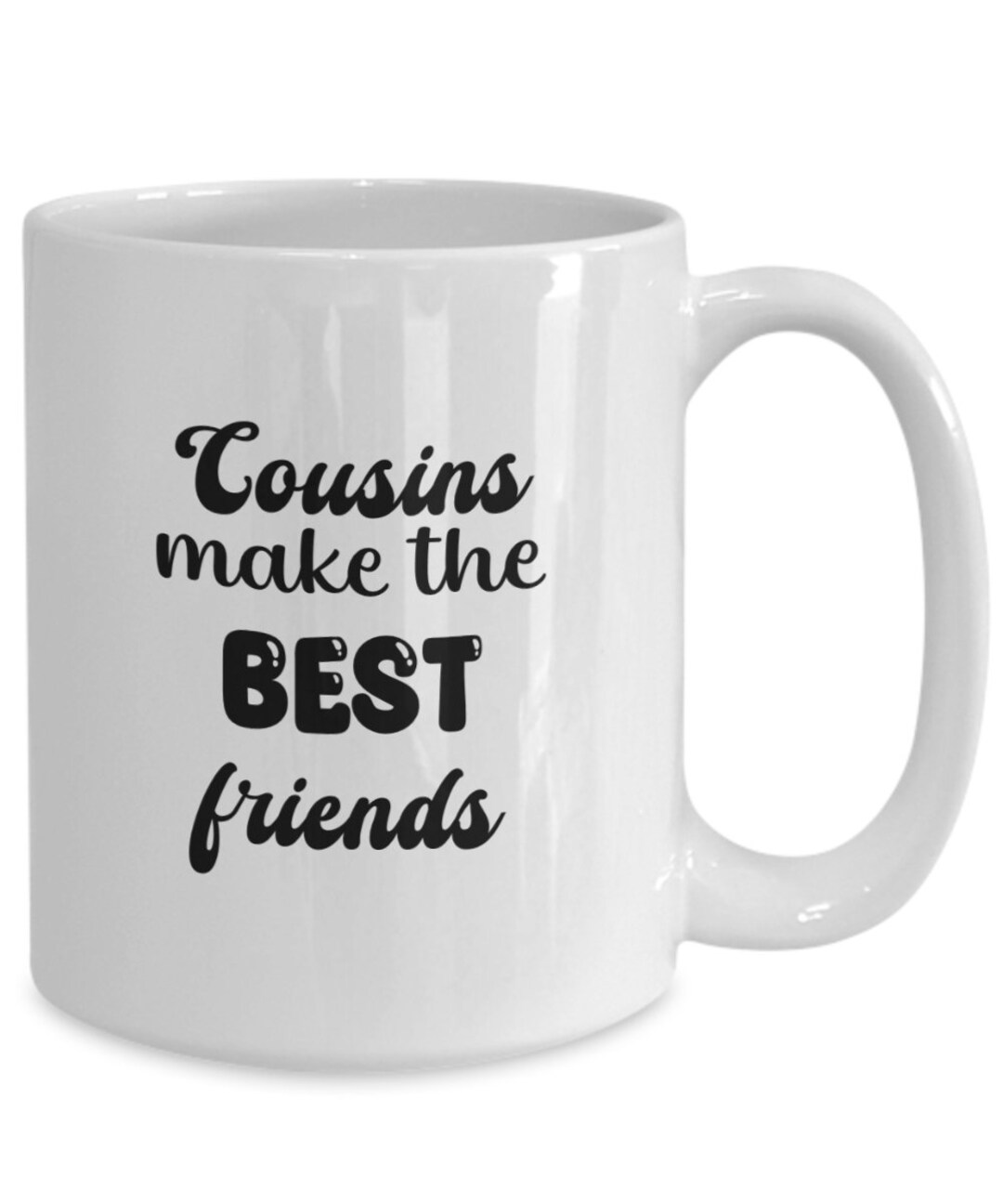 Cousins Make the Best Friends Mug - Etsy