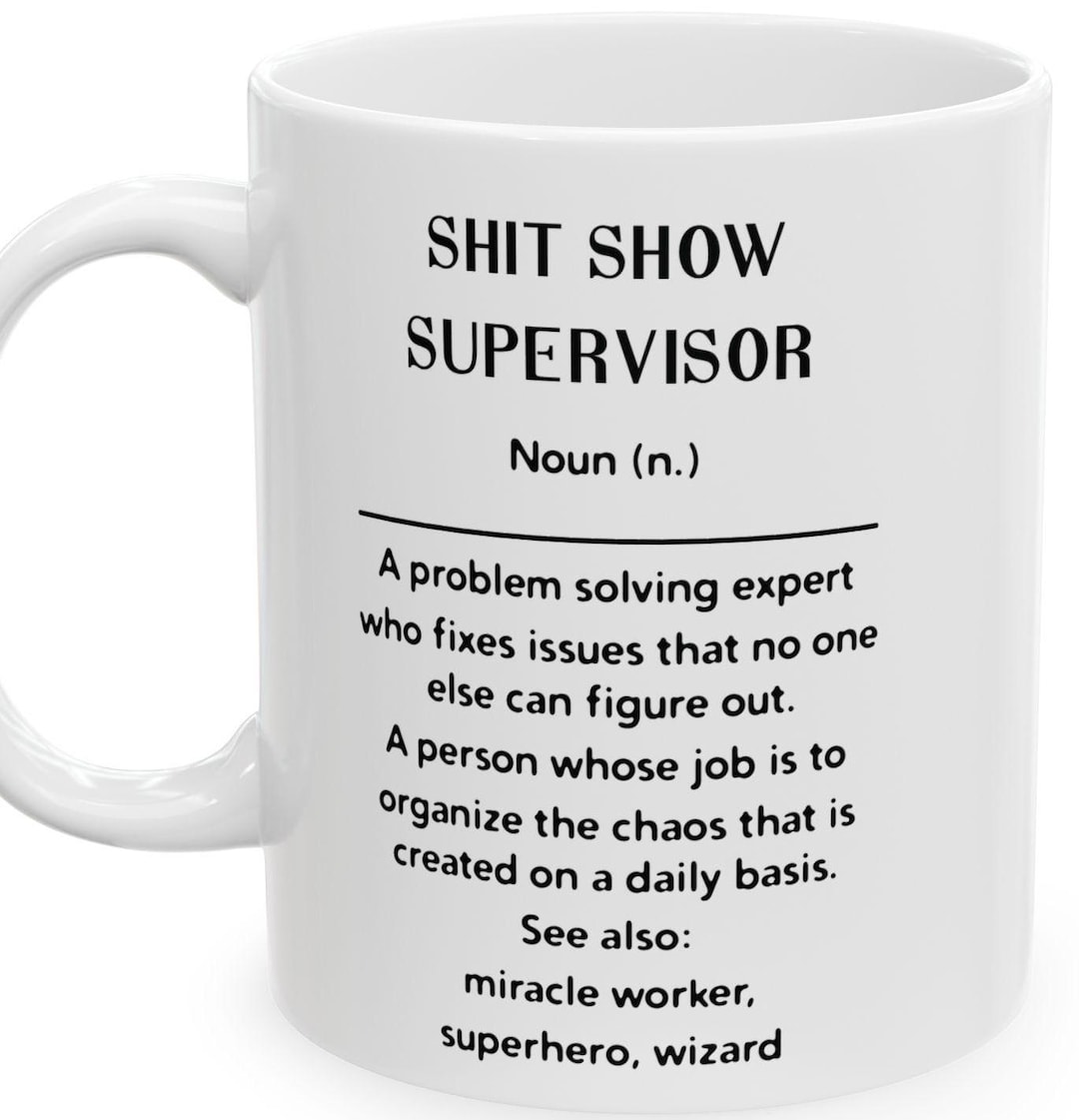 Fun Mug - 2 Sizes - Sh*t Show Supervisor - Etsy