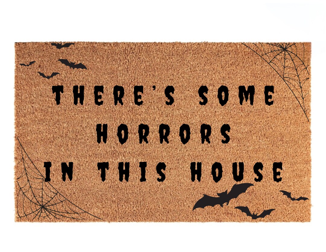 Theres Some Horrors in This House Doormat-spooky Spiderweb Doormat Bat ...