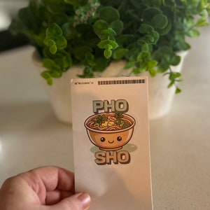 Pho Sho! Cute Cartoon Bowl of Pho Sticker, Fun Foodie Decal for Laptops ...
