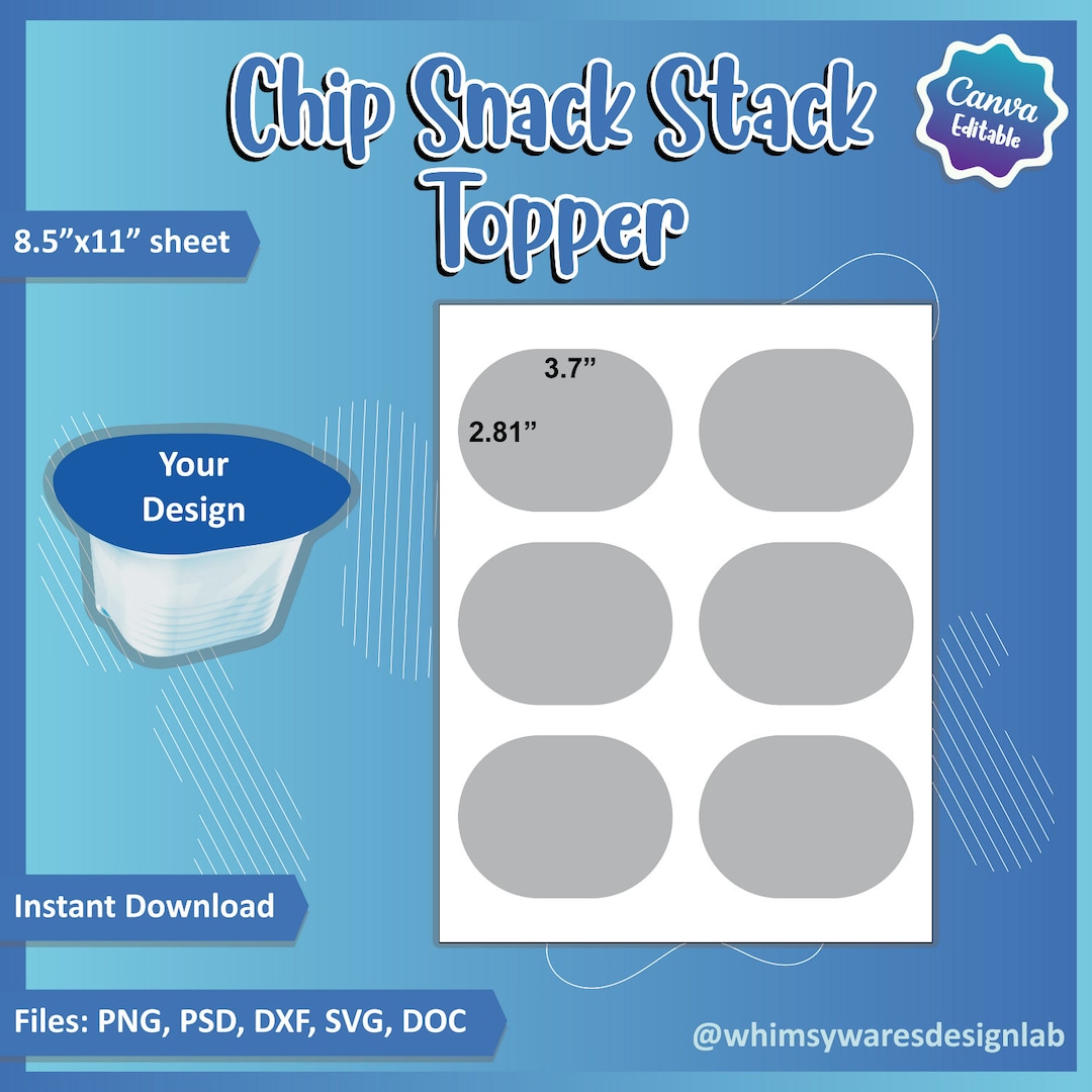 Snack Stack Chip Topper Label Template Printable PNG, Canva, Dxf, SVG ...