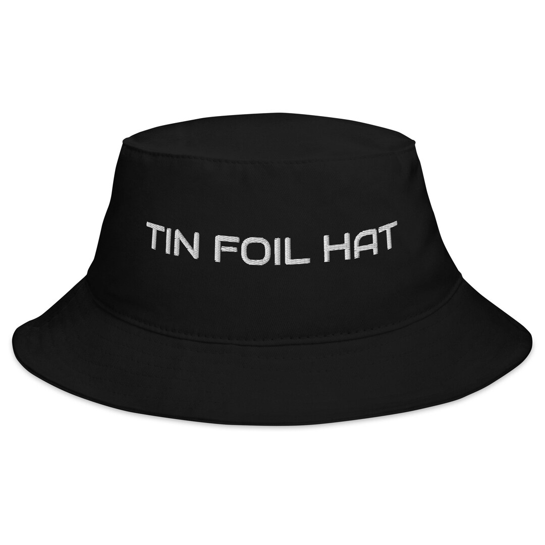 Bucket Hat TIN FOIL HAT, Conspiracy, Hat, Cap, Casual, Men, Women ...