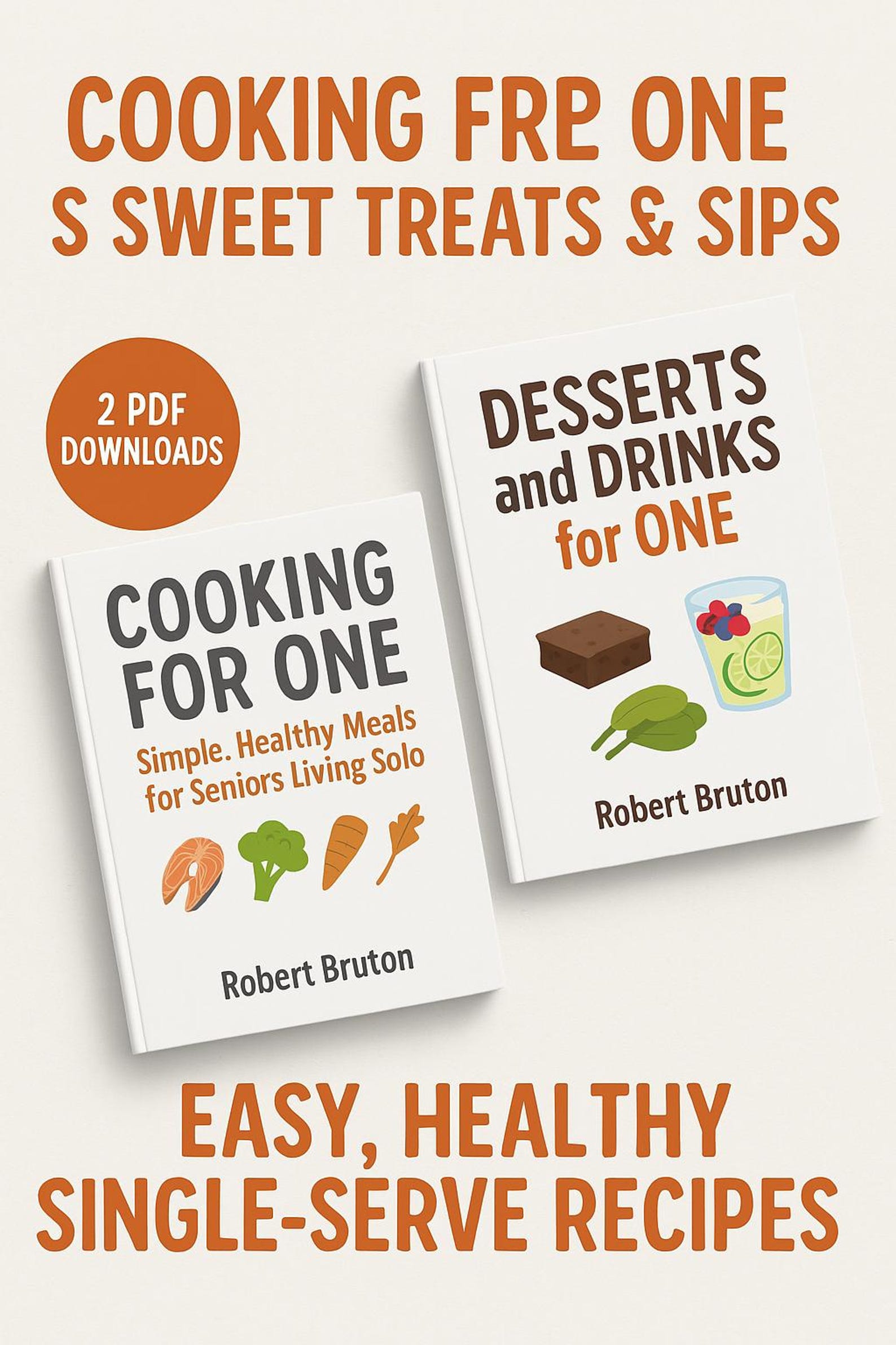 Cooking for One + Sweet Treats & Sips | Senior-friendly Digital ...