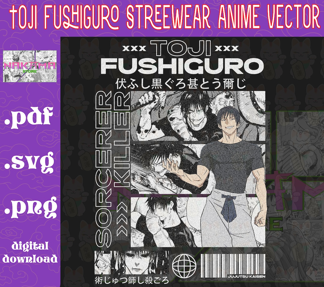 Toji Streetwear JJK Vector/ Sorcerer Killer Svg/ Toji Anime Vector ...