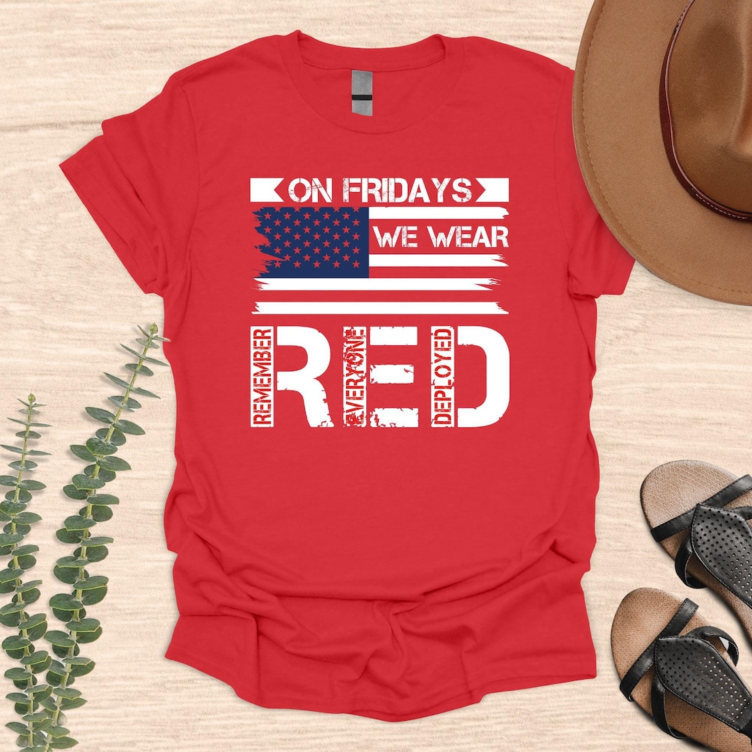 We Wear Red Shirt, on Friday We Wear Red T-shirt, Remember Everyone ...