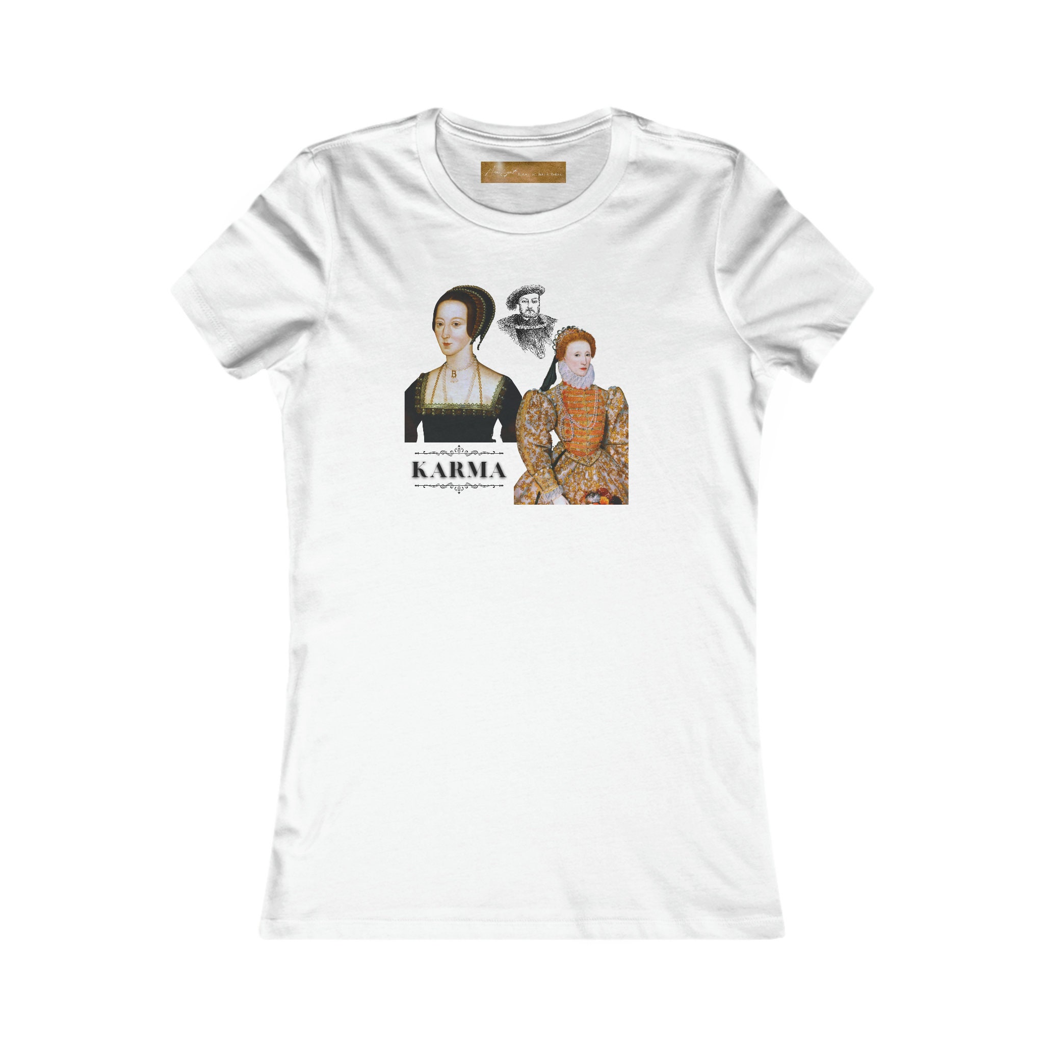 Karma for King Henry VIII Tudor History women's Favorite Tee - Etsy