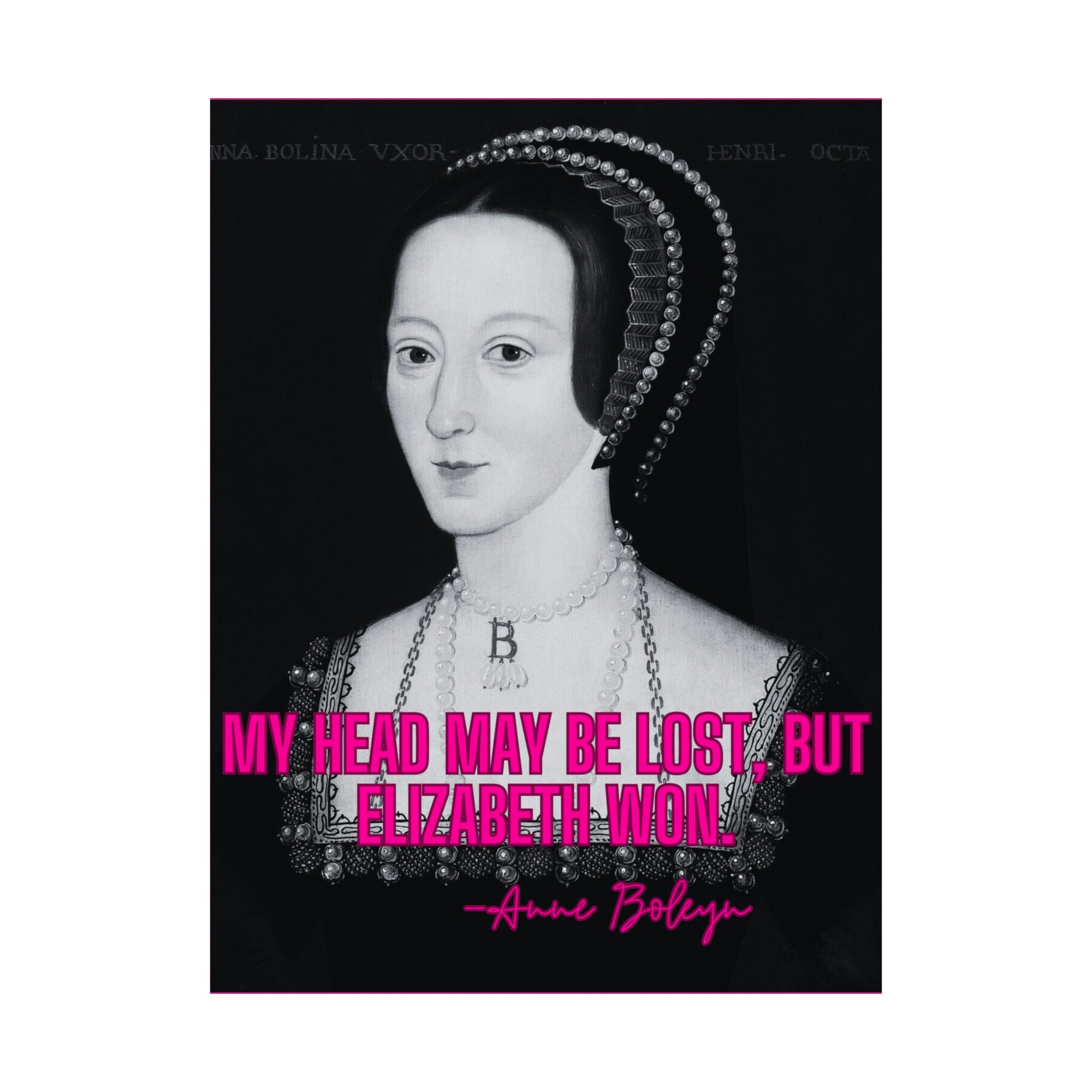 Anne Boleyn the Autograph POP Version Premium Matte Vertical Posters - Etsy