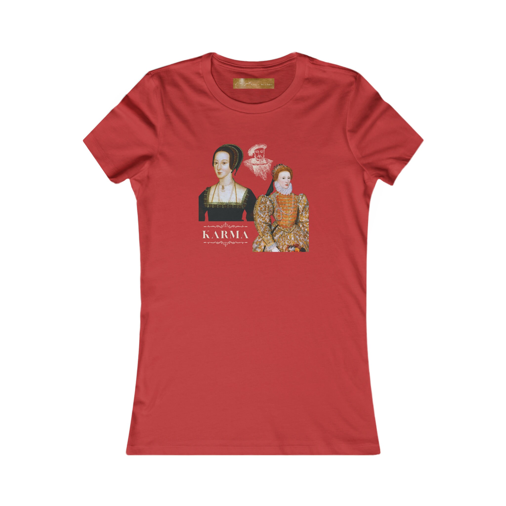 Karma for King Henry VIII Tudor History women's Favorite Tee - Etsy