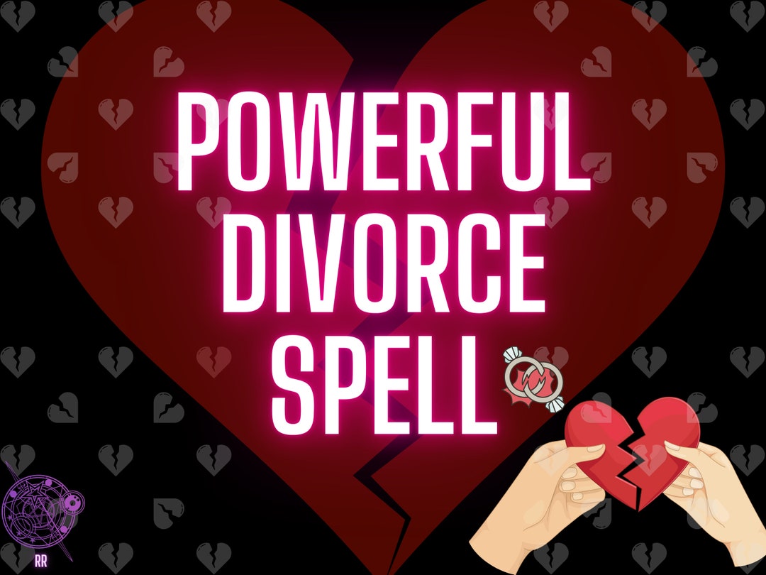 POWERFUL DIVORCE SPELL - Same Day Immediately Separate Couples Make ...