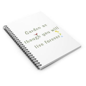 Inspirational Garden Spiral Notebook | Ruled Line Journal and Garden ...