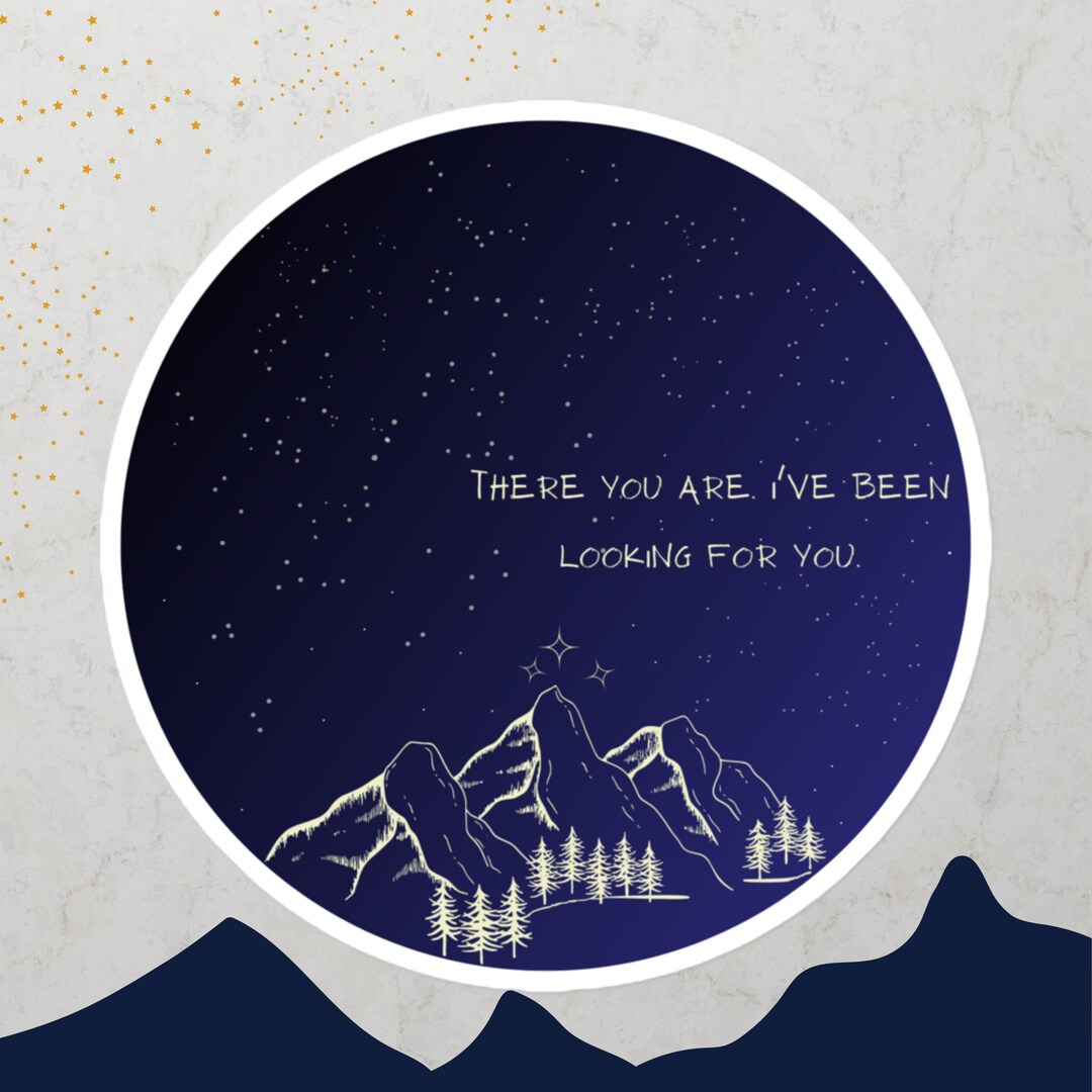 ACOTAR Night Court Sticker | 'there You Are. I've Been Looking for You ...