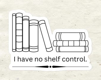 No Shelf-control Bookish Sticker - Etsy