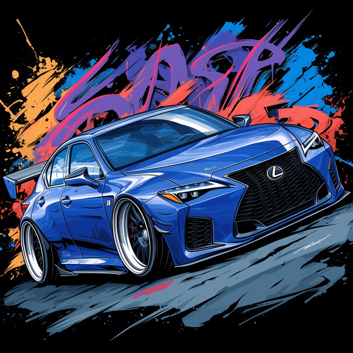 Lexus IS250 IS300 IS350 IS500 Drift Car Stance Luxury Sports Car Art ...