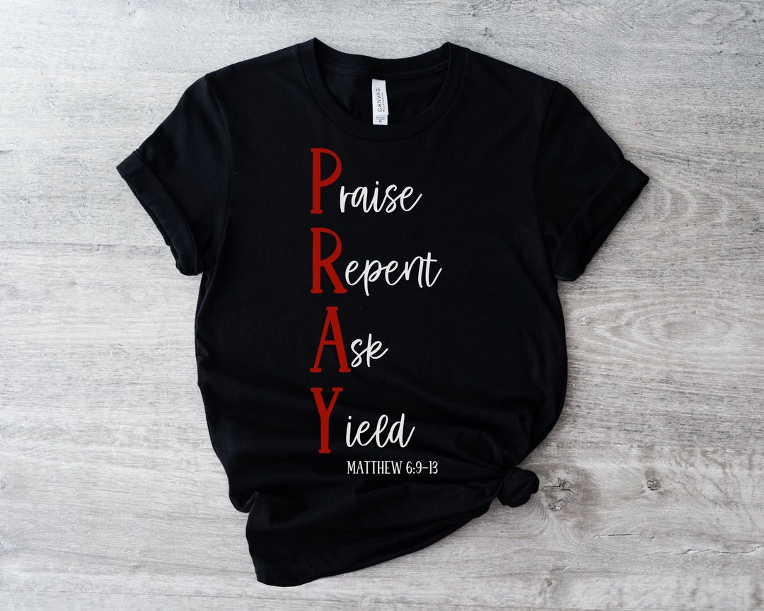 Pray, Repent, Inspirational Tshirt, Faith Shirts, Bible Shirts ...