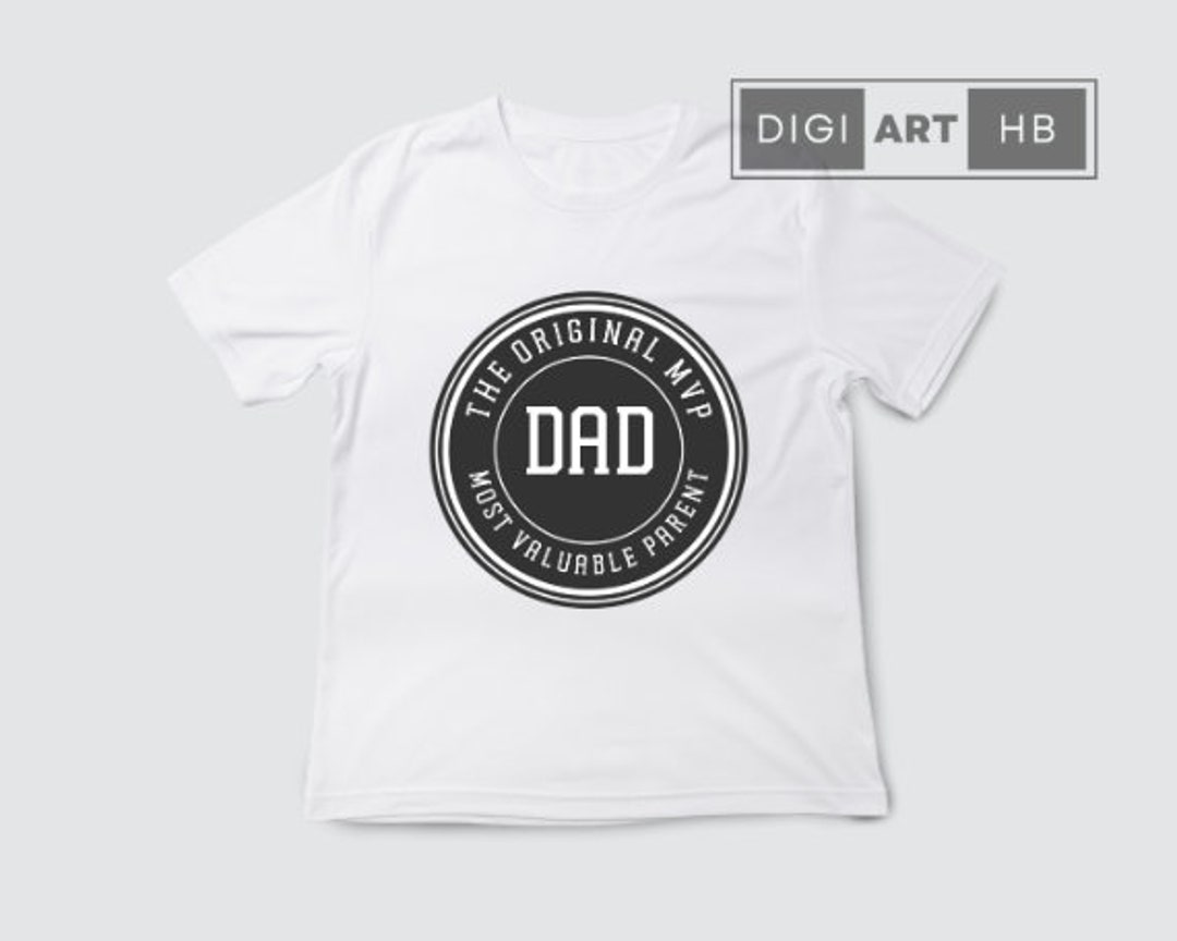 Dad the Original MVP Most Valuable Parent PNG T-shirts - Etsy