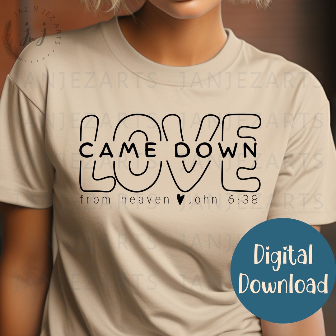 Love Came Down Svg Png, Christian Valentine Svg, Love Svg Png, Bible ...