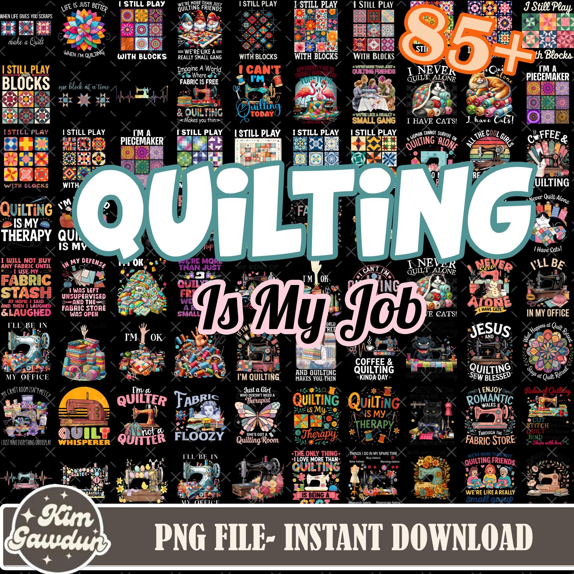 85 Funny Quilting PNG Bundle, I Still Play With Blocks Png, Quilting ...