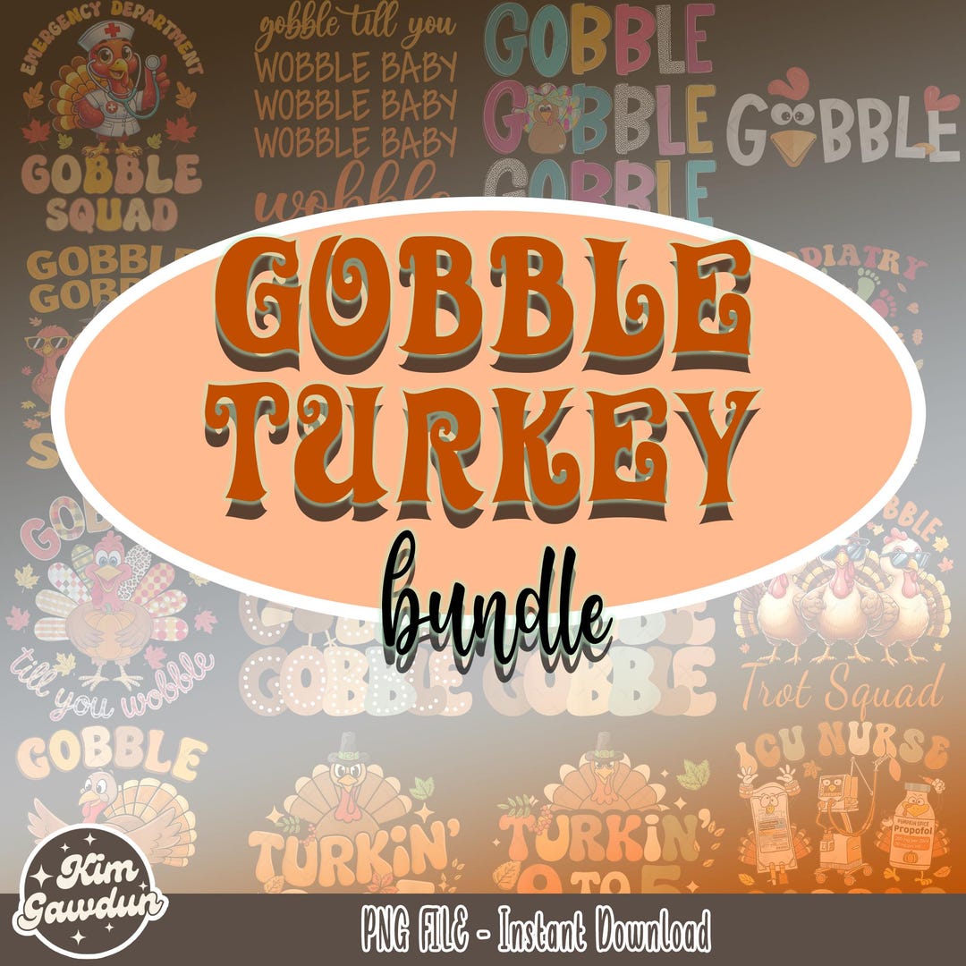 Gobble Turkey PNG Bundle, Thanksgiving Turkey Clipart, Fall Sublimation ...