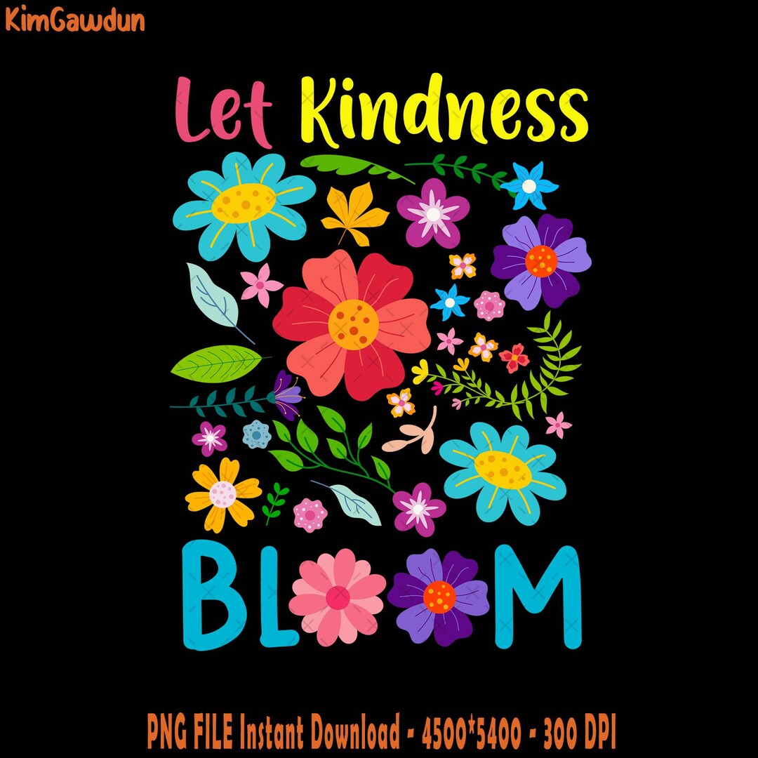 Let Kindness Bloom Png, Flower Png, Retro Flower Png, Boho Flower Png ...