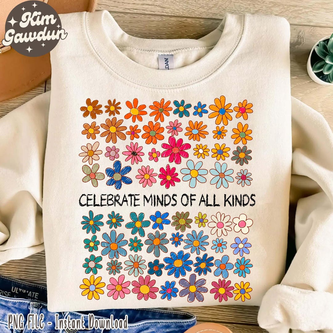 Celebrate Minds of All Kinds Shirt Png, Neurodiversity Png, Autism ...