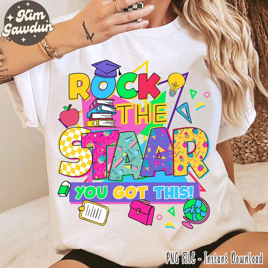 Rock the Staar You Got This Png, Testing Png, Test Day Png, Teacher Png ...